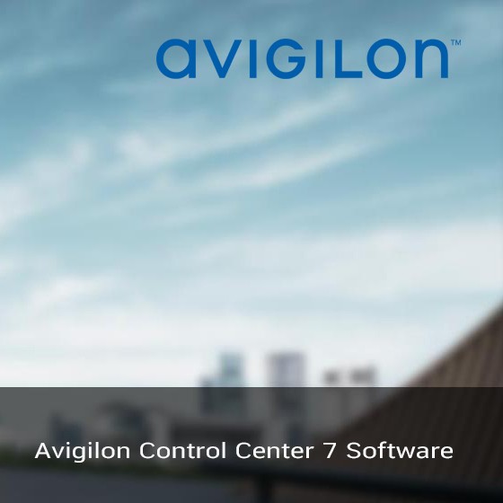 Avigilon Control Center™ 7 Software