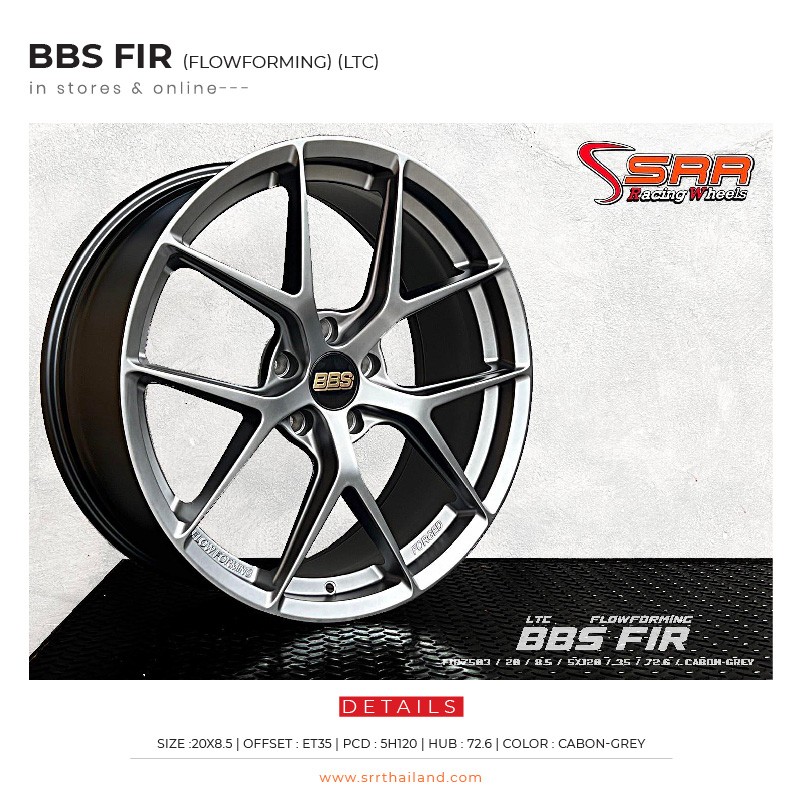 BBS FIR (FLOWFORMING) (LTC)