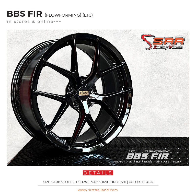 BBS FIR (FLOWFORMING) (LTC)