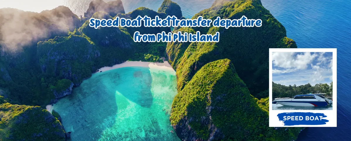 Speed boat transfer ticket from Phiphi