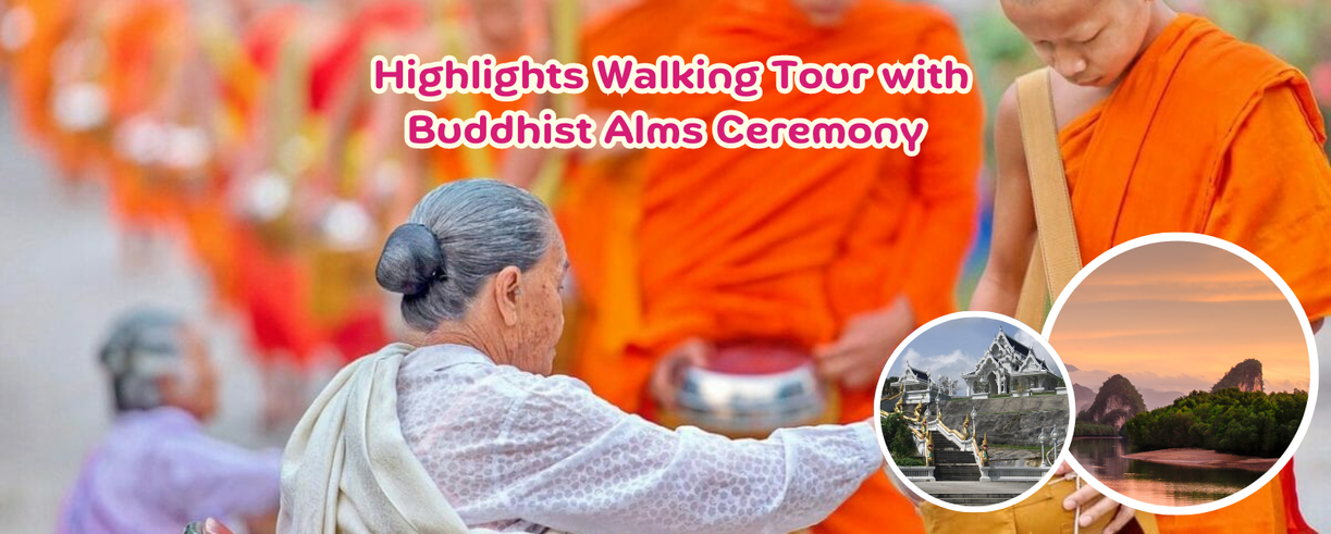 Highlights Walking Tour with Buddhist Alms Ceremony
