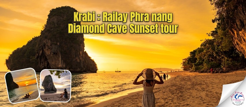 Krabi : Railay Phra nang Diamond Cave Sunset tour