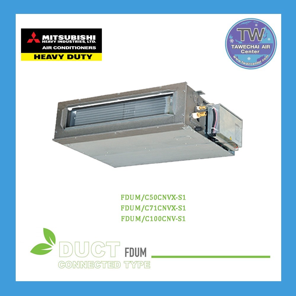 แอร์เปลือยมิตซูบิชิ MITSUBISHI ELECTRIC HEAVYDUTY รุ่น FDUM-SERIES นํ้า ...