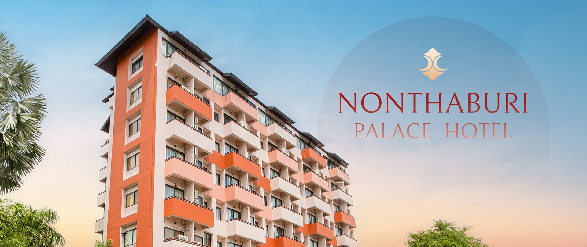 NONTHABURI PALACE HOTEL